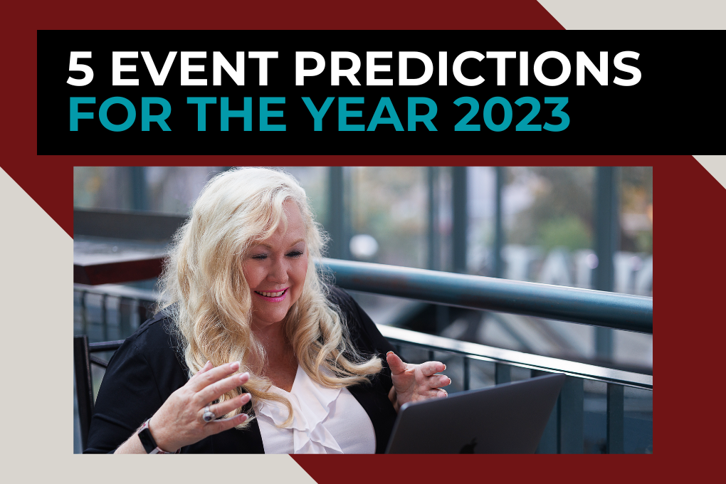 Event Industry Predictions For 2023 - Bright Ideas Event Agency